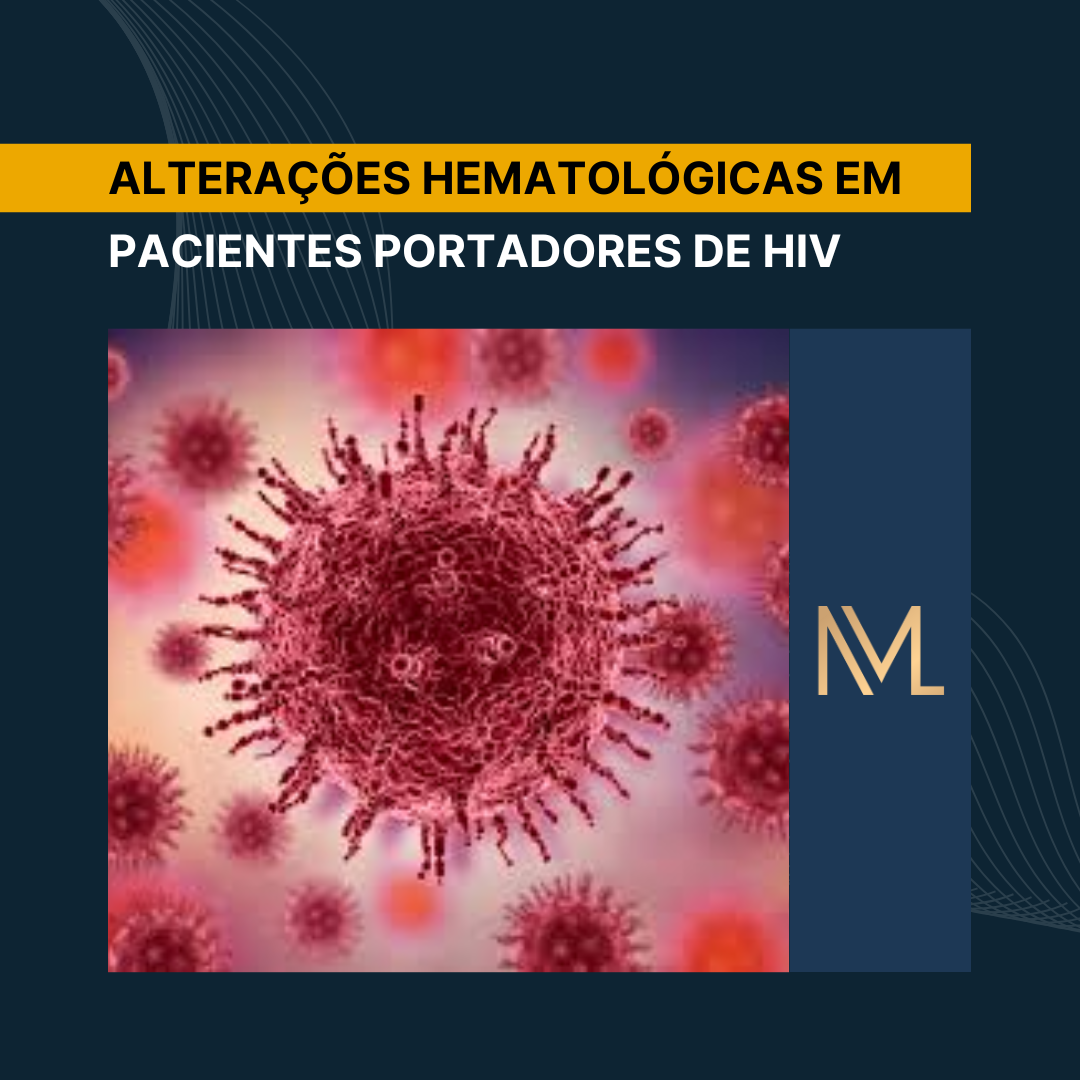 Alterações Hematológicas em Pacientes Portadores de HIV - INML