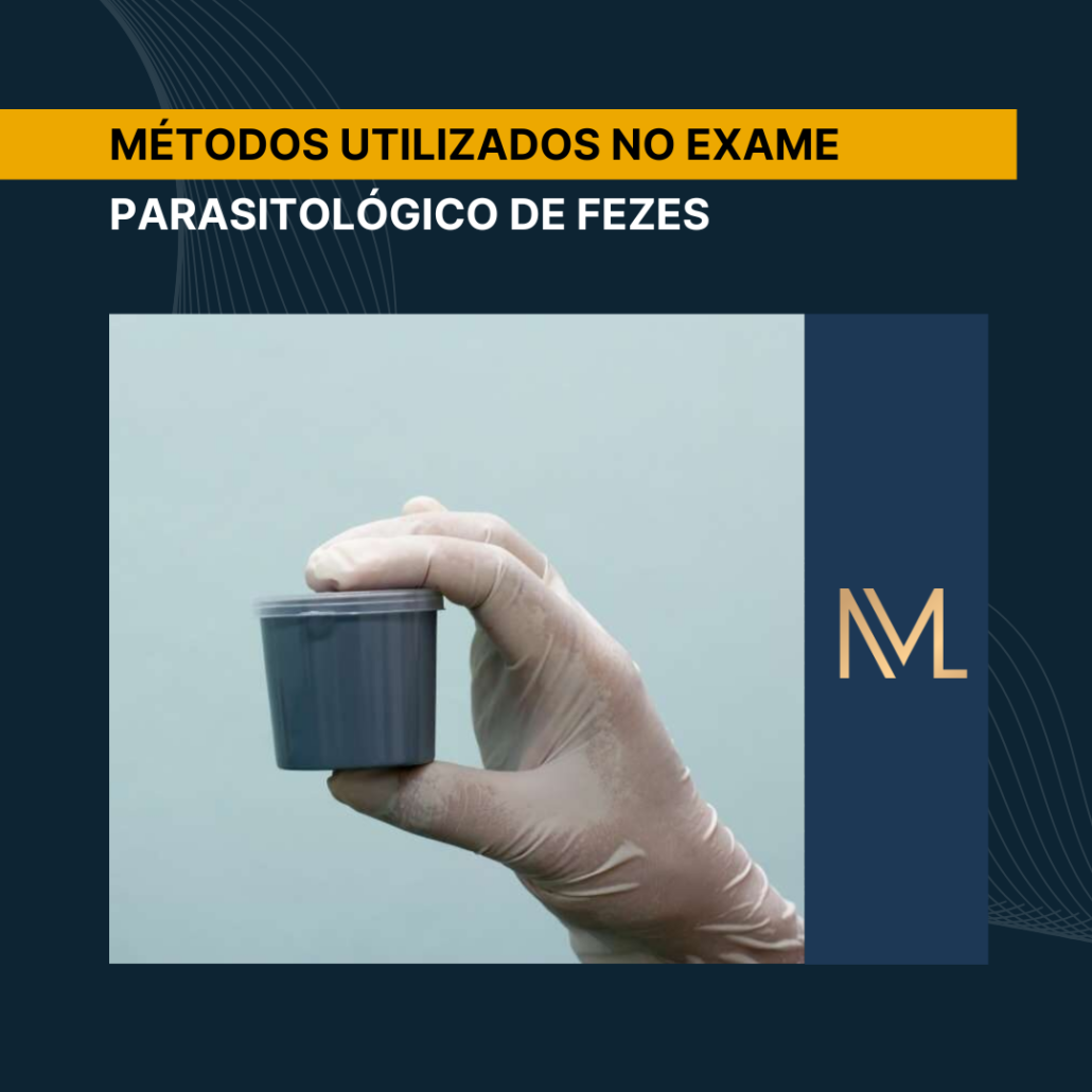 Métodos Utilizados no Exame Parasitológico de Fezes - INML