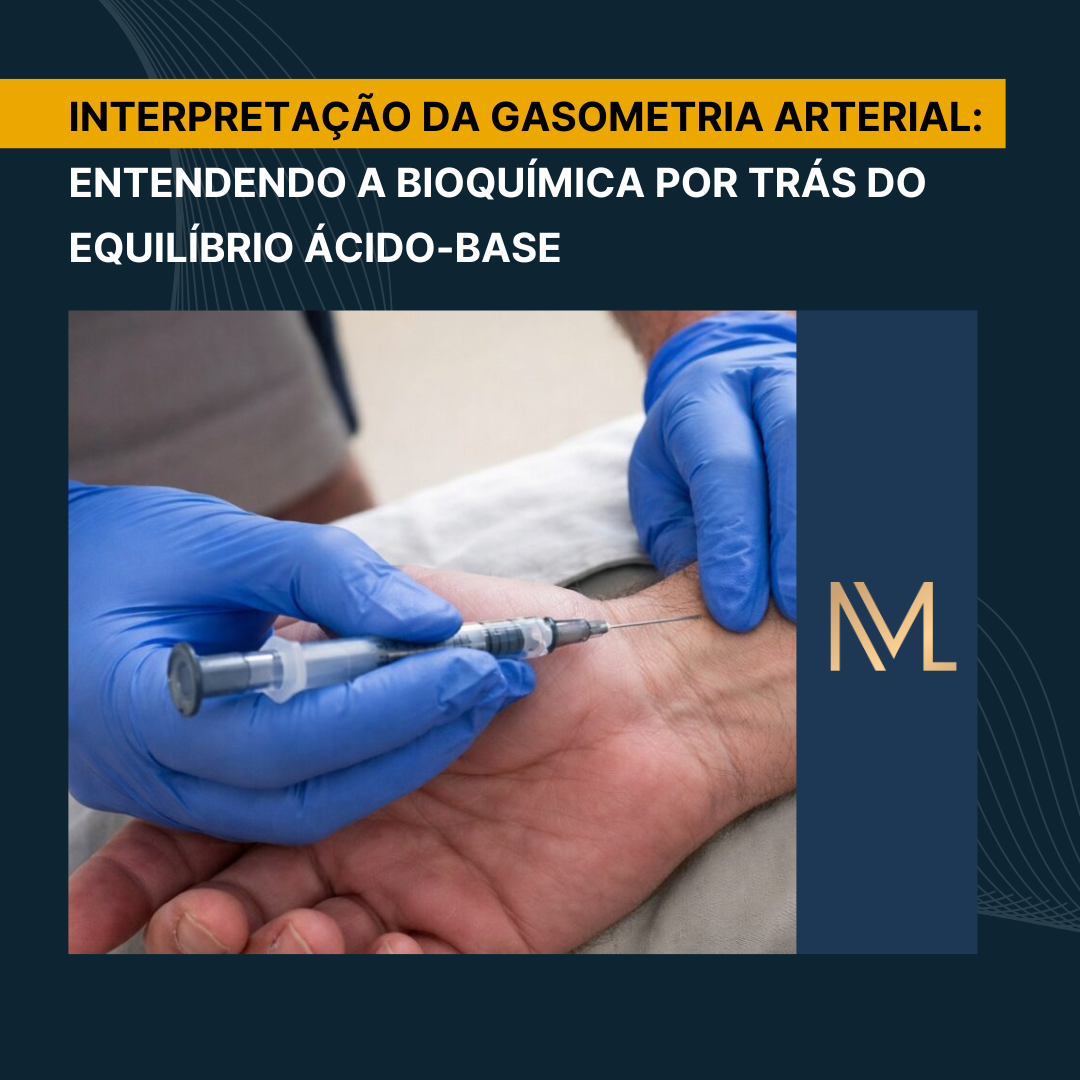 Interpretação da Gasometria Arterial: Entendendo a Bioquímica por Trás ...